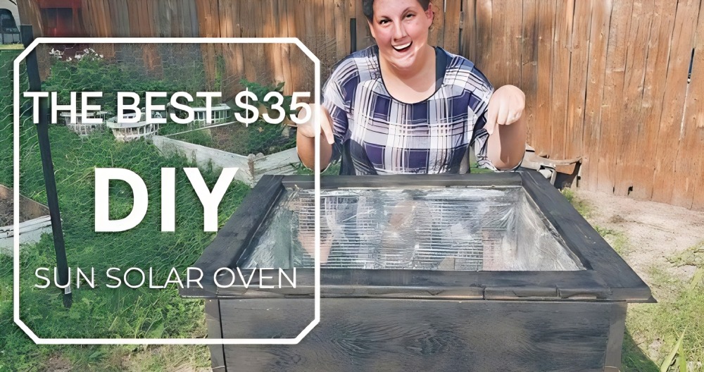 How to Make a DIY Solar Oven for $35