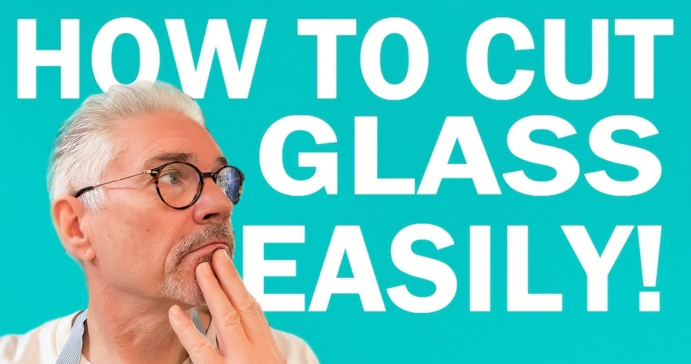How to Cut Glass Like a Pro: A Step-by-Step Guide