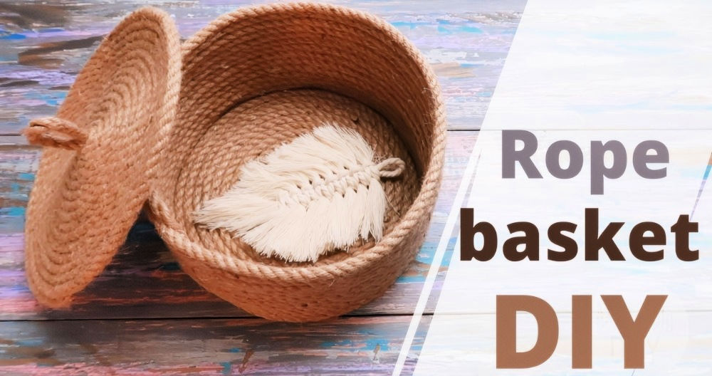 DIY Rope Basket: Easy Craft for Stylish Storage