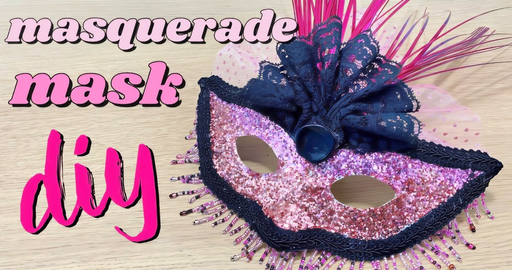 Easy DIY Masquerade Mask Tutorial