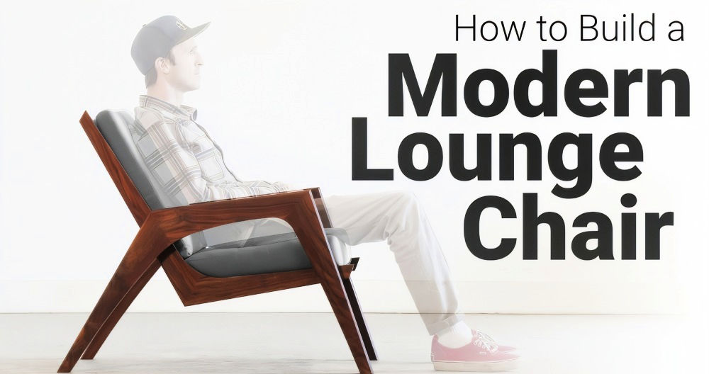 How to Build a DIY Lounge Chair
