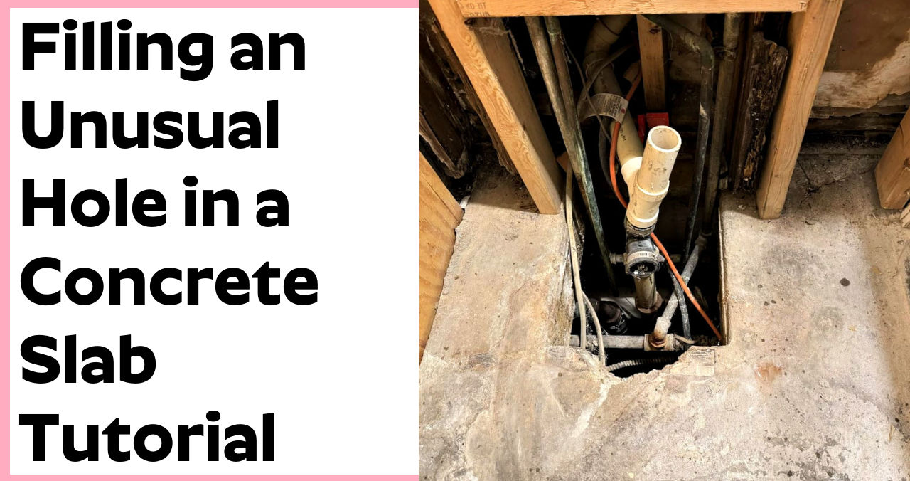 Filling an Unusual Hole in a Concrete Slab Tutorial