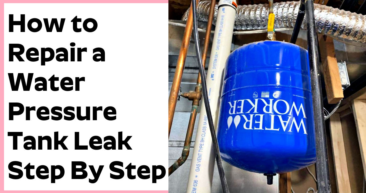 How to Repair a Leaking Pressure Tank Correctly