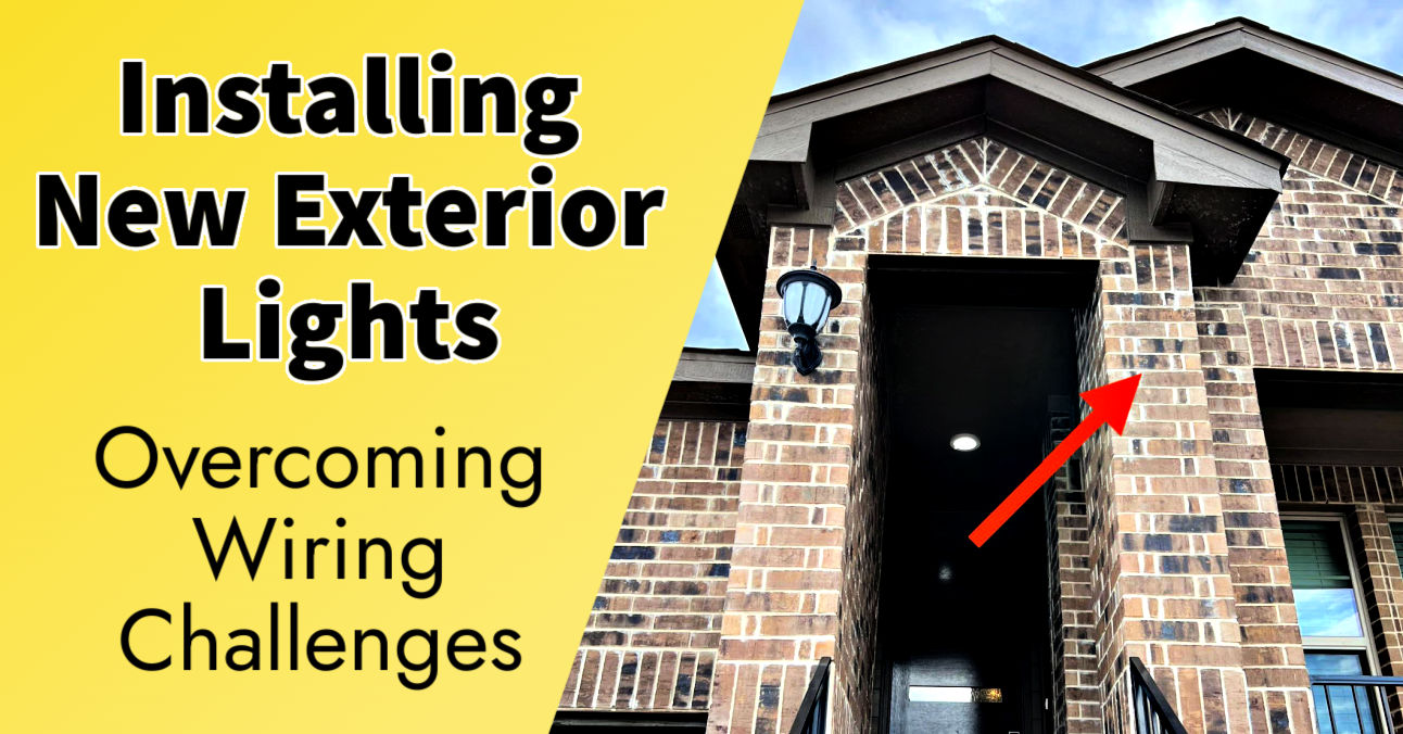 How to Install New Exterior Lights: Overcoming Wiring Challenges